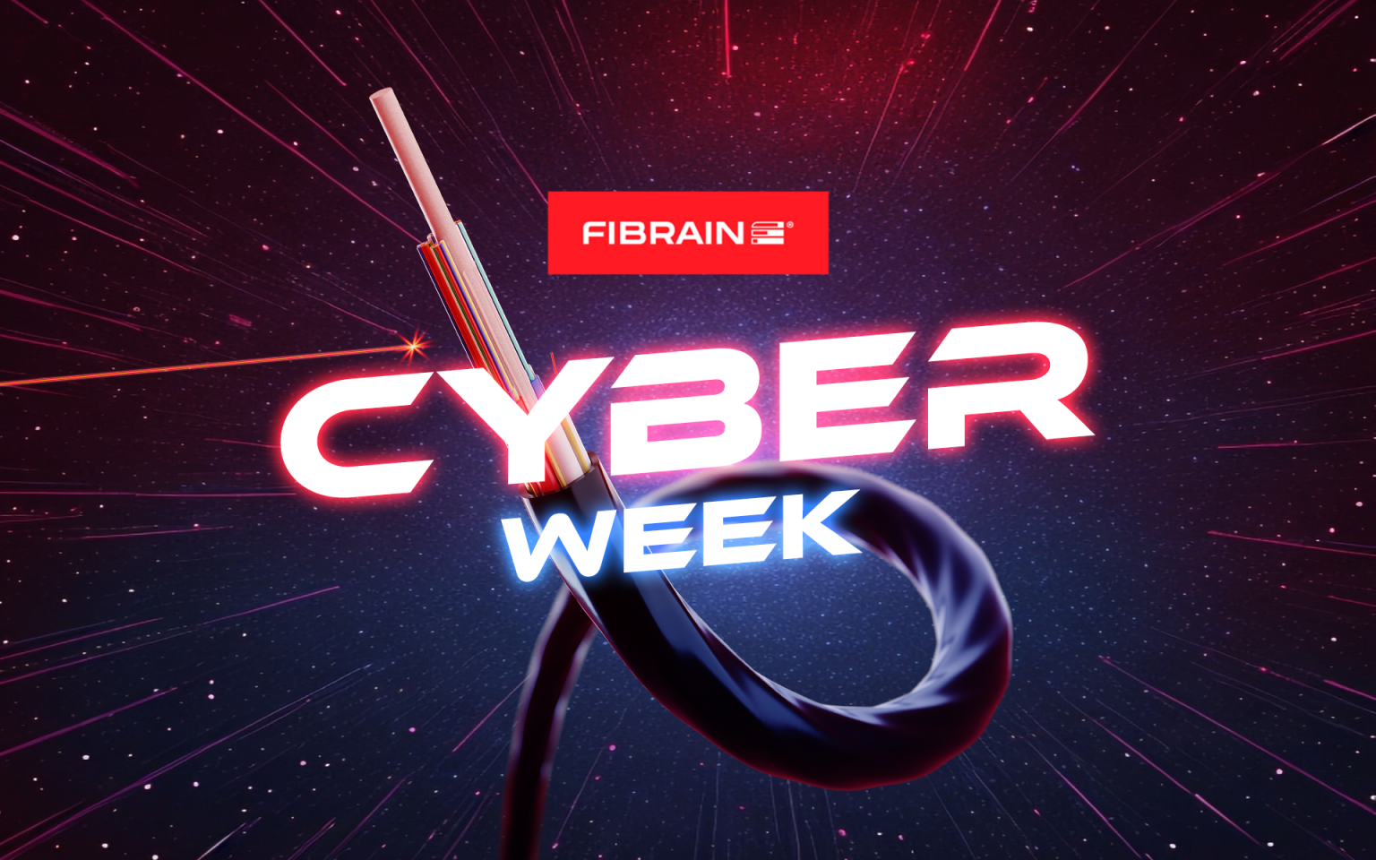 Let’s start CYBER WEEK in FIBRAIN!