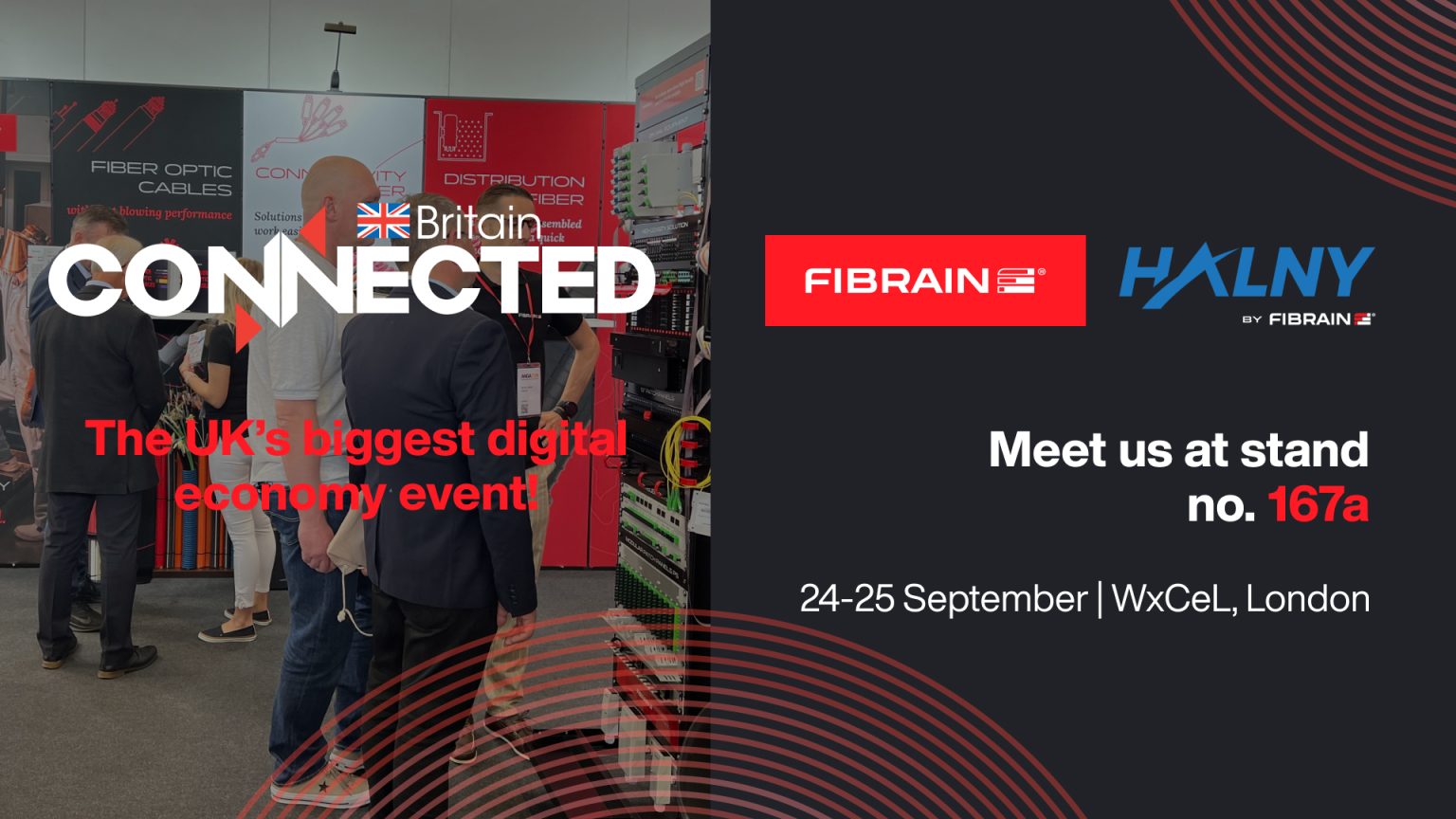 Meet FIBRAIN & HALNy Networks at Connected Britain 2025!